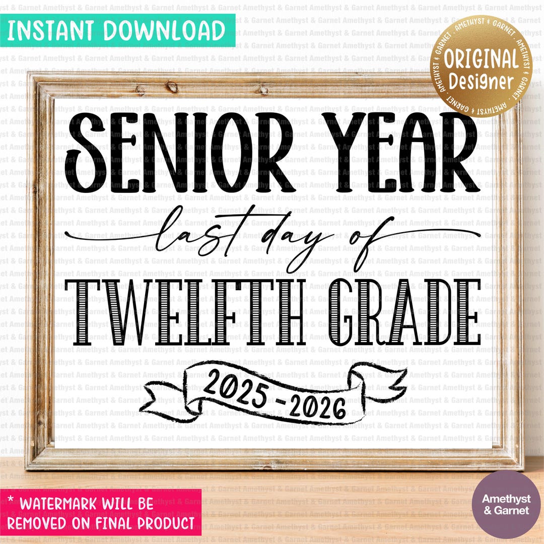 First Day of Senior Year Sign Printable, Modern Back to School Class of ...