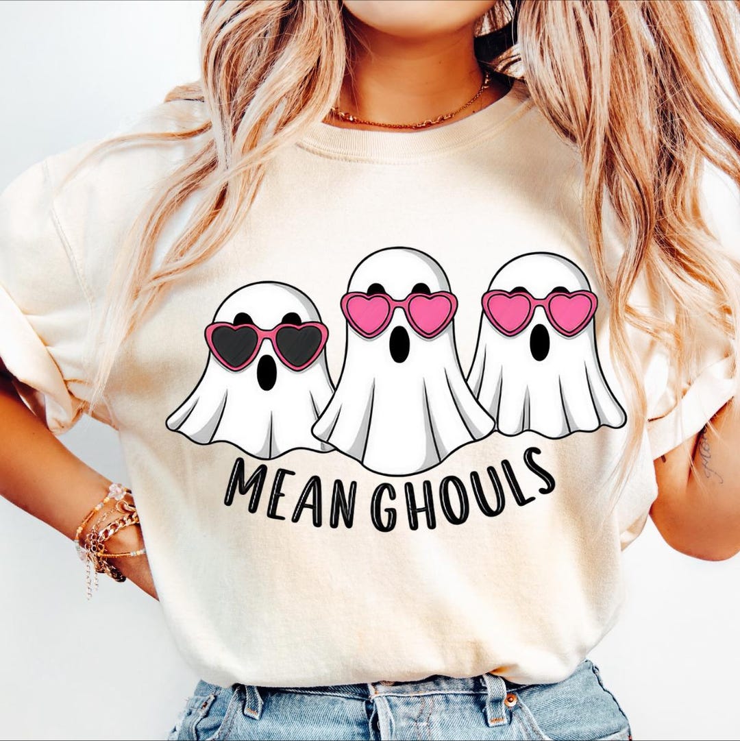 Mean Ghouls Ghost PNG, Mean Girls PNG, Mean Girls Sublimation File,mean ...