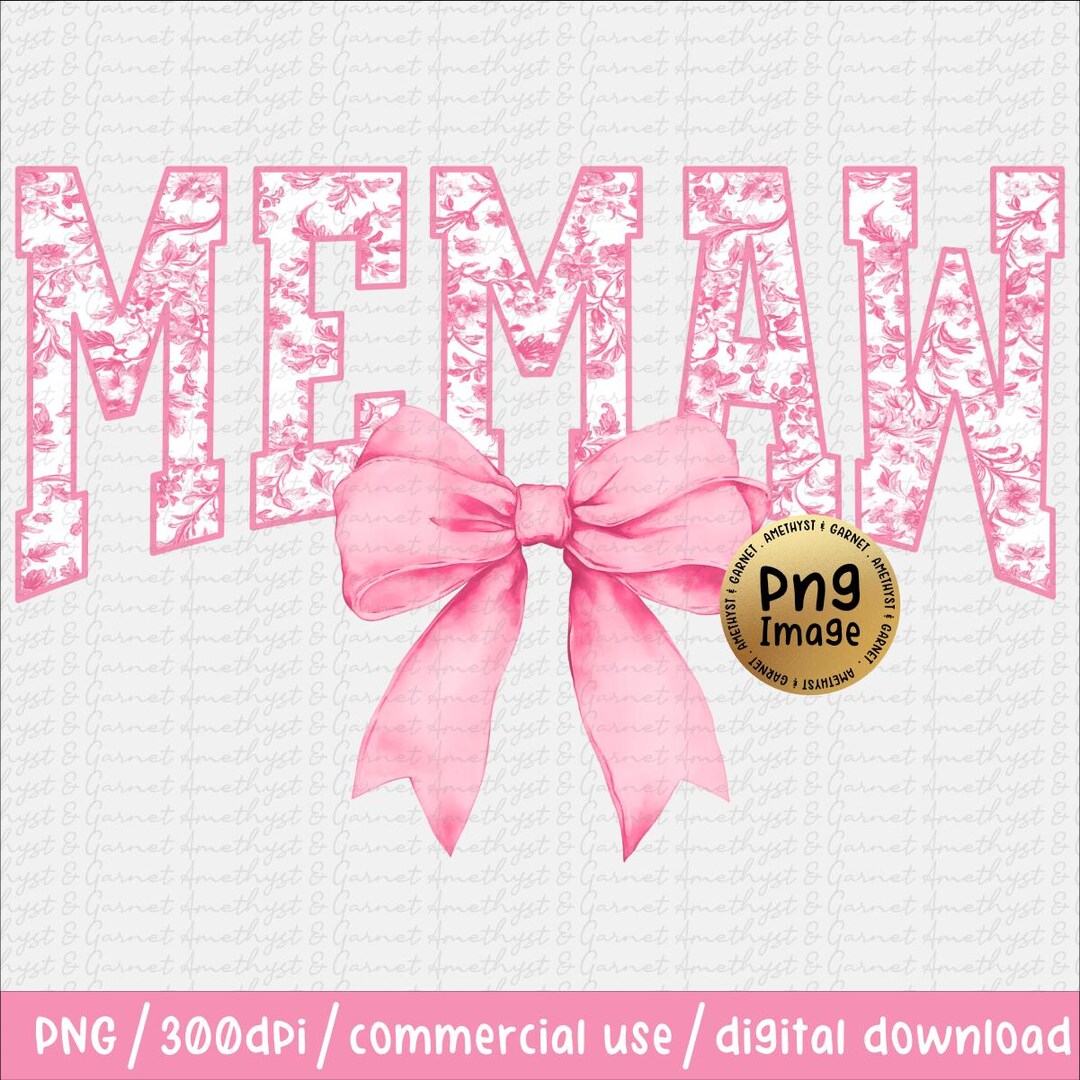 Floral Pink Memaw PNG, Coquette Memaw PNG, Bow Memaw DTF, Chinoiserie ...