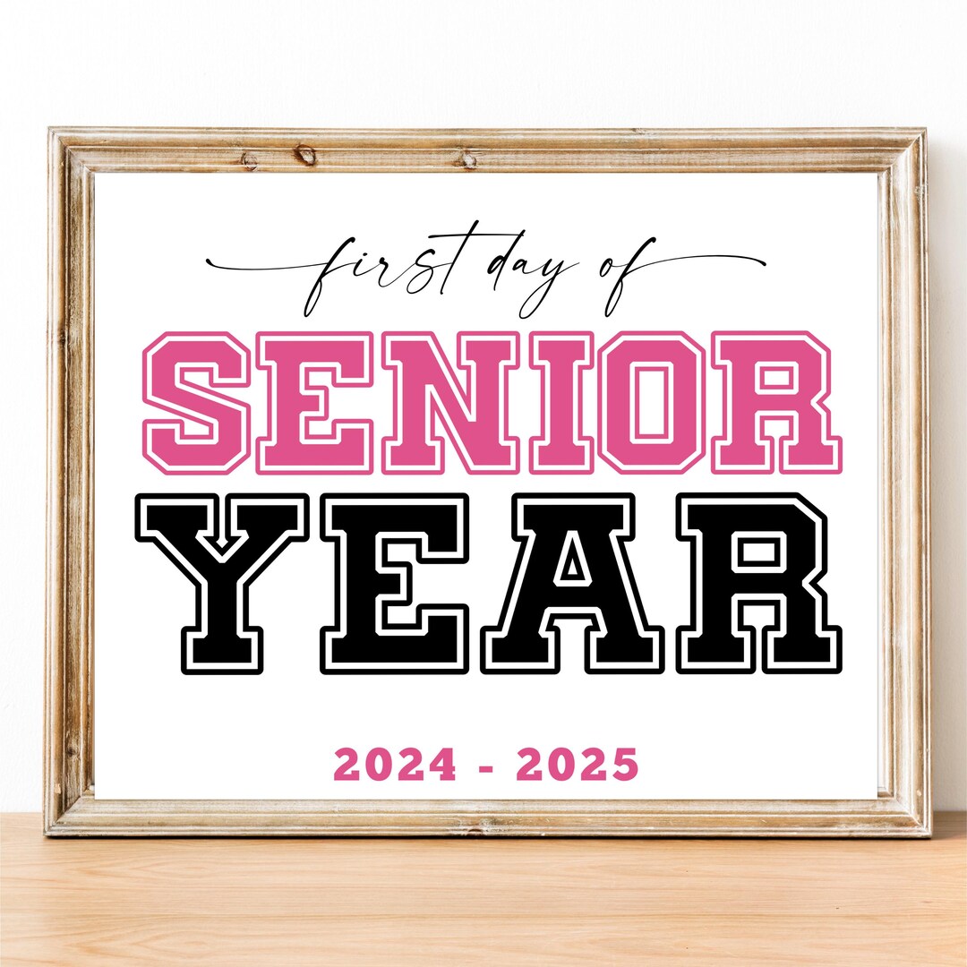 First Day of Senior Year Sign Printable, Modern Back to School Class of ...