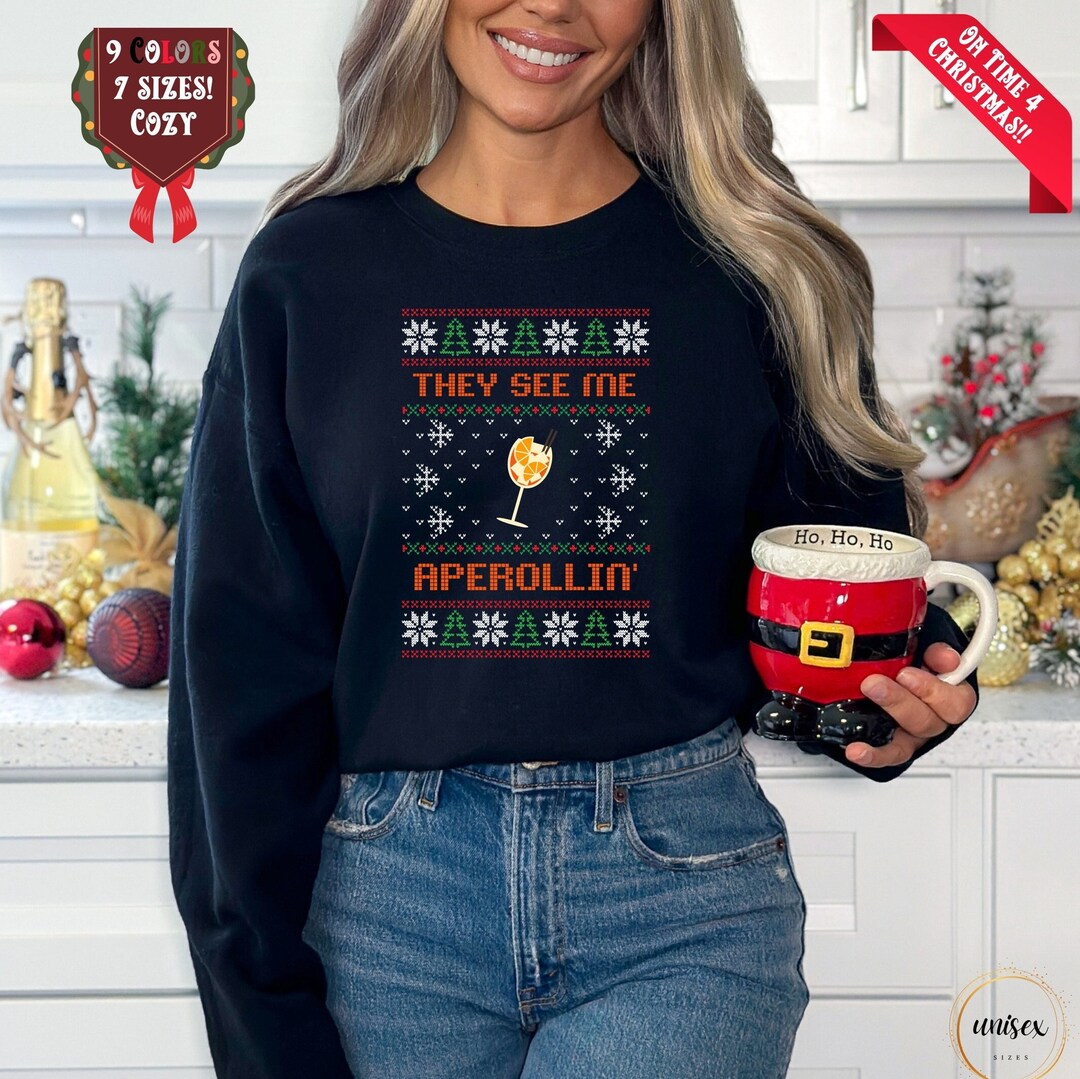 APEROL CHRISTMAS SWEATER, They See Me Aperollin' Sweater, Christmas ...