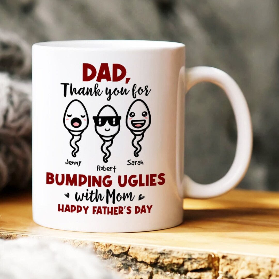 Thank You for Bumping Uglies With Mom, Gift for Dad, Personalized Mug ...