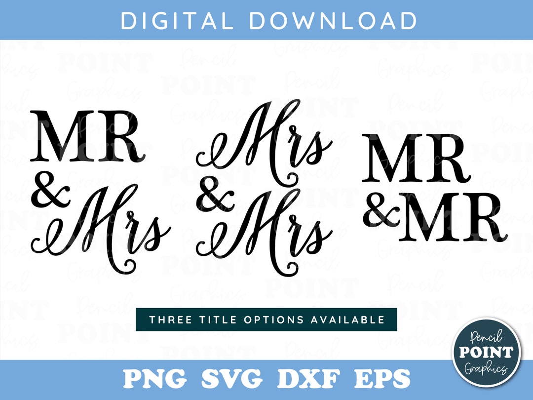 Wedding Titles PNG Mr & Mrs SVG Mr and Mr Digital Mrs and - Etsy