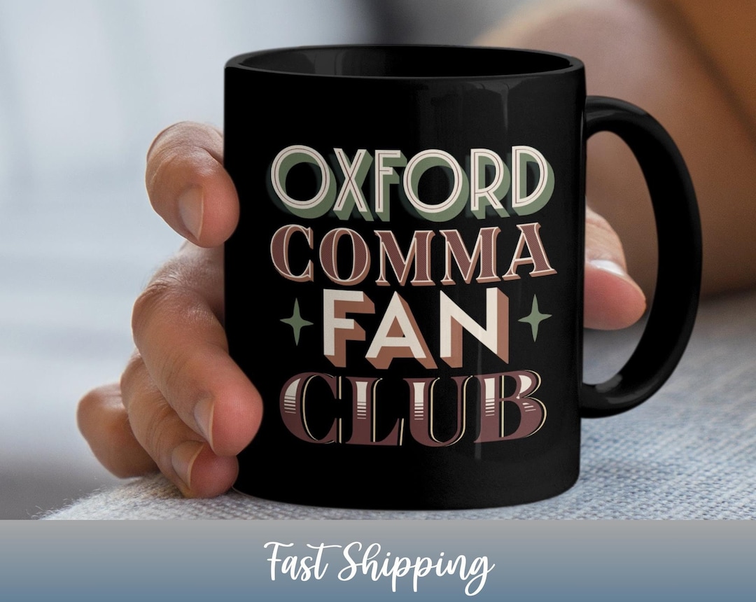 Oxford Comma Fan Club Mug, Grammar Nerd Coffee Cup, Author Writer ...