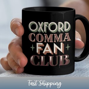 Oxford Comma Fan Club Mug, Grammar Nerd Coffee Cup, Author Writer ...
