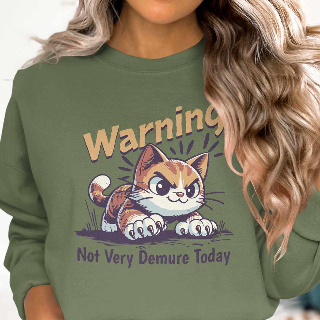 Warning Not Very Demure Today Shirt, Cute Cat Lover Gift, Humorous ...