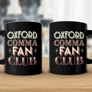 Oxford Comma Fan Club Mug, Grammar Nerd Coffee Cup, Author Writer ...