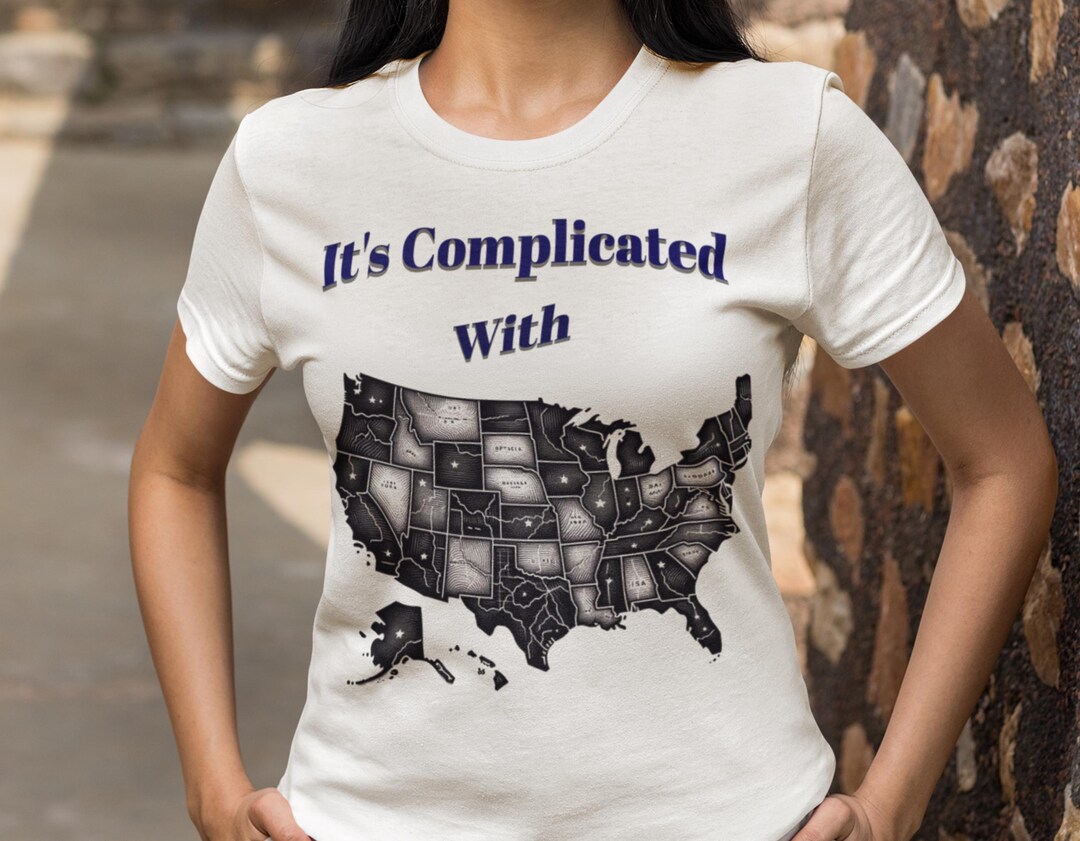 Funny American It's Complicated Tshirt, USA Map Relationship Status Tee ...