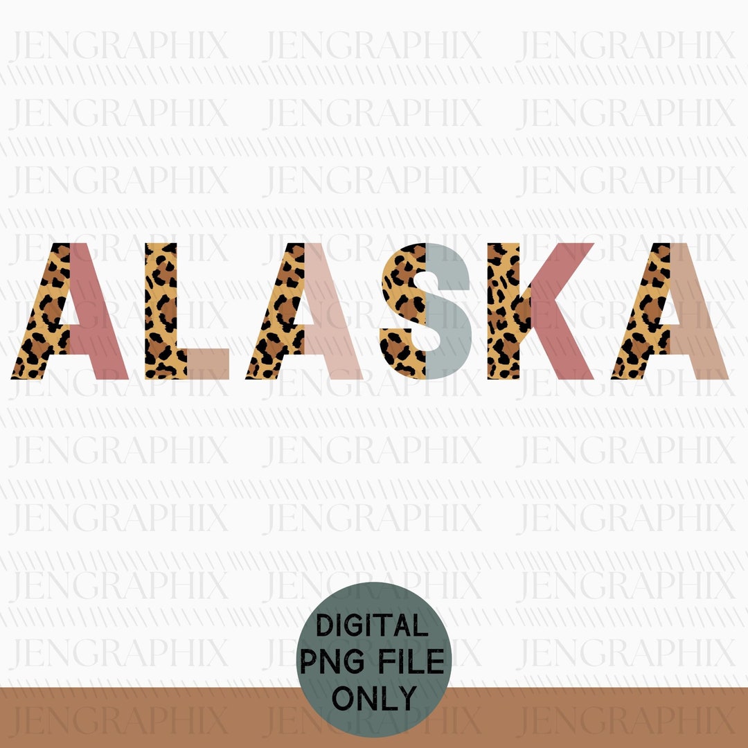 Alaska Png, Alaska State Png, Alaska Word Png, Leopard State Png ...