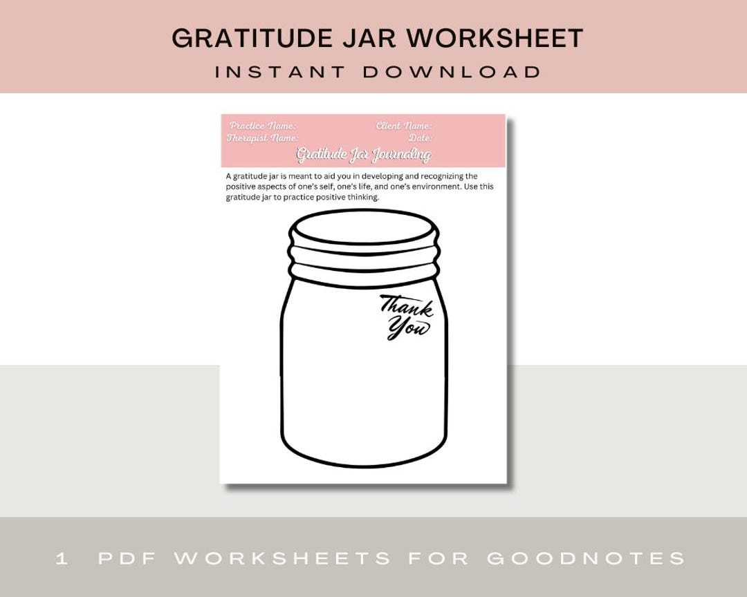 Practice Gratitude and Positive Thinking Worksheet | Gratitude Jar PDF ...
