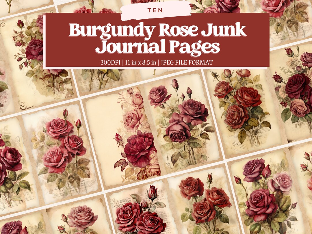 Burgundy Rose Junk Journal Pages, Vintage Rose Junk Journal Kit, Junk ...