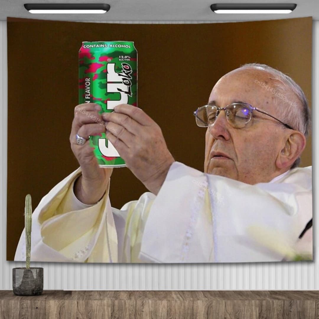 The Pope Four Loko Meme Tapestry-humorous Tapestry papa Francisco ...