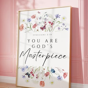 You Are God's Masterpiece, Ephesians 2:10, Bible Verse Wall Art Print ...