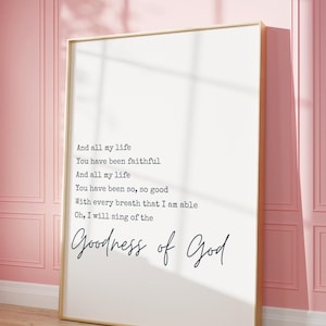 Goodness of God Lyric Print, Christian Wall Art (digital Download) - Etsy