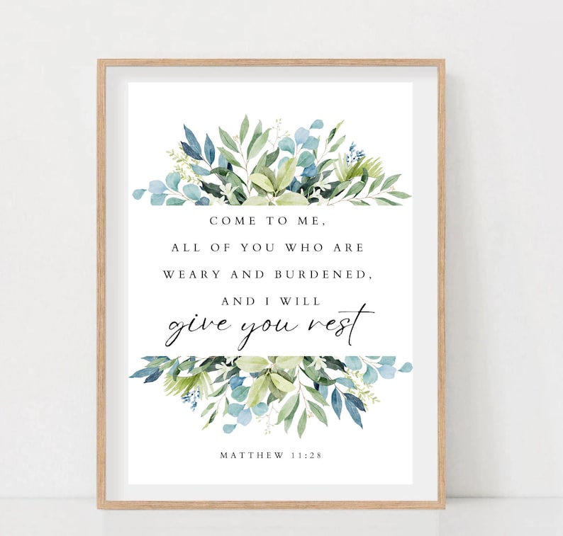 Matthew 11:28, Come to Me All You Who Are Weary & Burdened, Modern ...