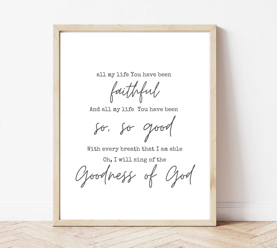 Goodness of God Lyric Printable, Christian Wall Decor, Praise Song ...