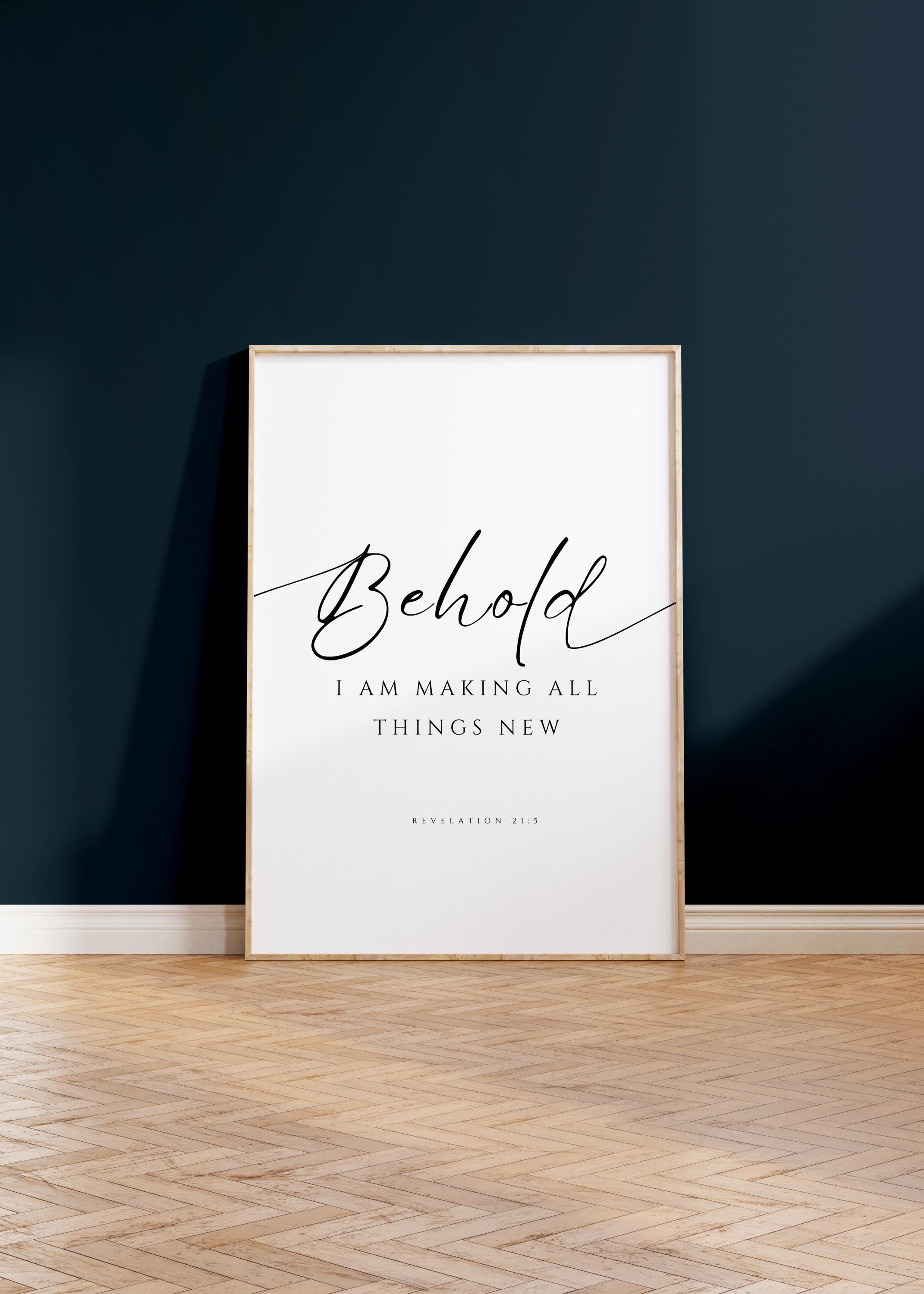Revelation 21:5, Behold I Make All Things New, Printable Bible Verse ...