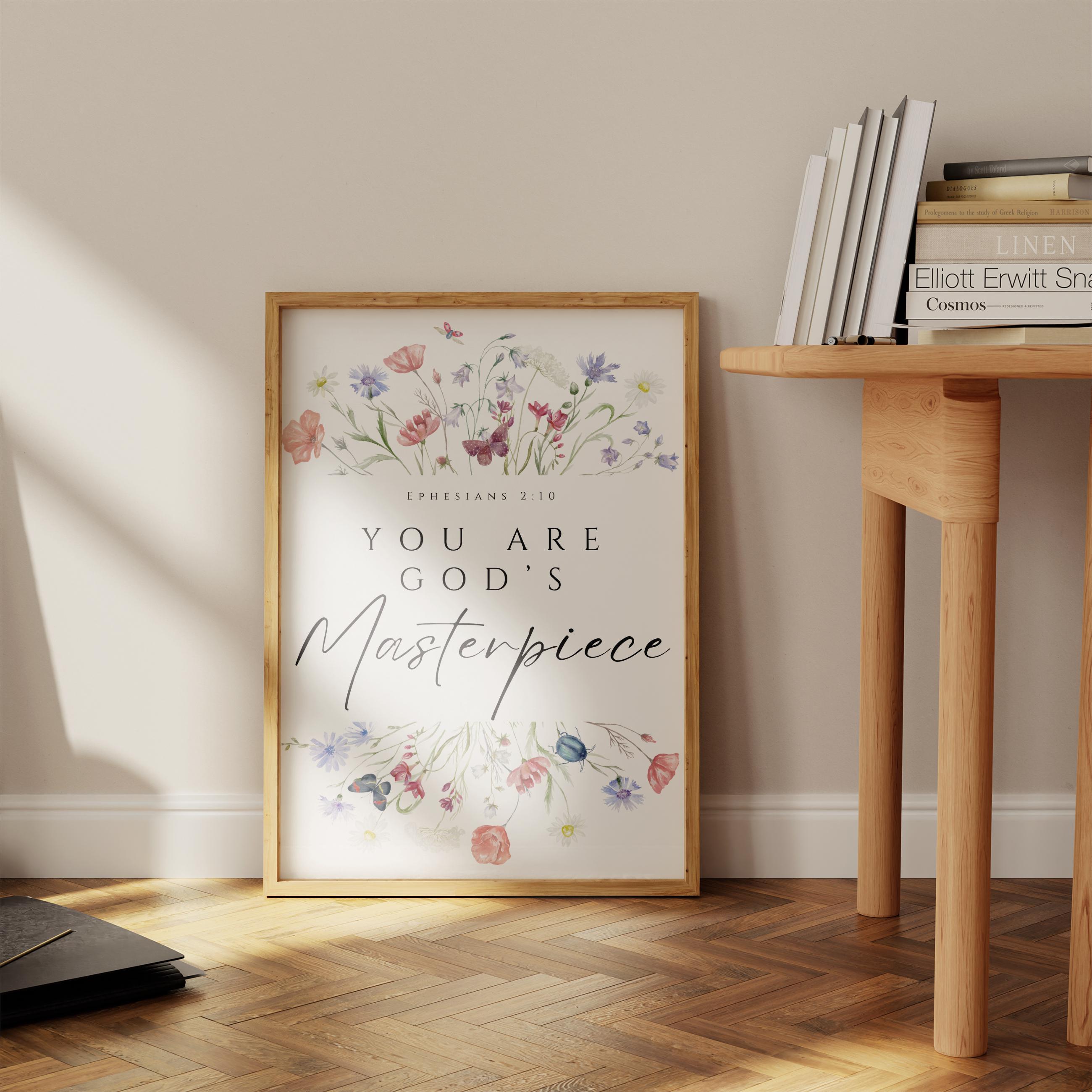 You Are God's Masterpiece, Ephesians 2:10, Bible Verse Wall Art Print ...