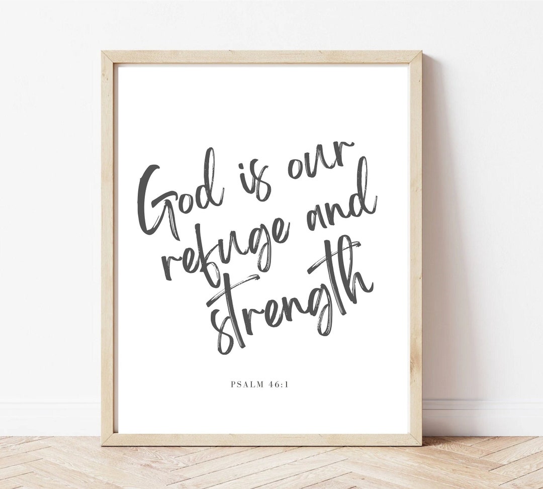 Psalm 46:1 God is Our Refuge and Strength Bible Verse Print Wall Art ...