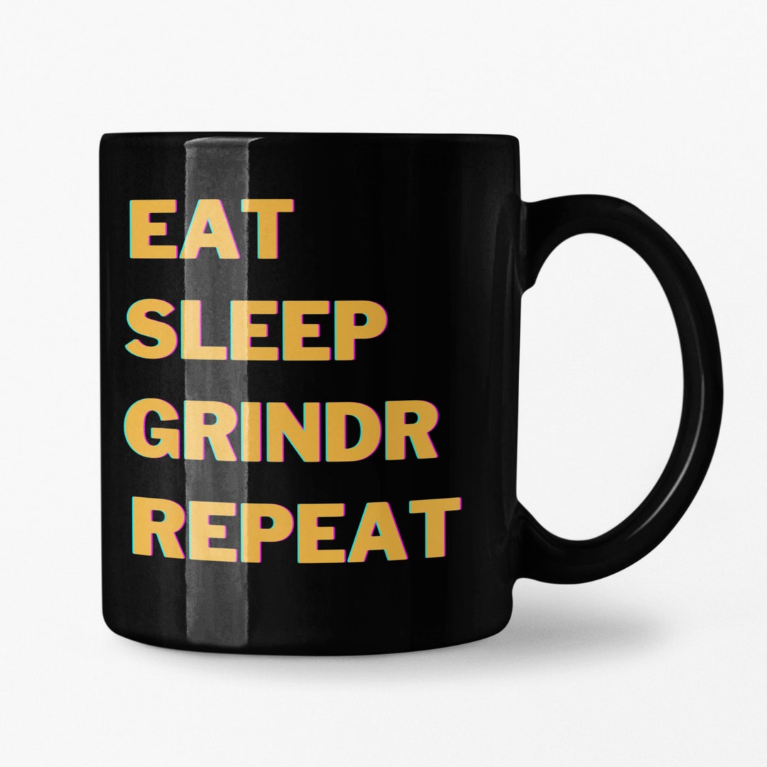 Grindr Mug, Gay Humour Mug, Funny Gay Novelty Mug, LGBTQ Novelty Gift ...