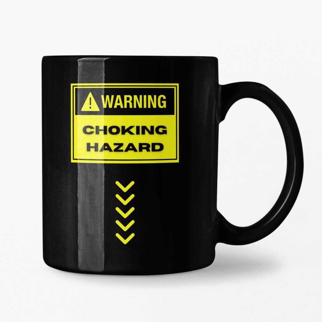 Choking Hazard Mug, Quirky Humour Mug, Funny Novelty Mug, Novelty Gift ...