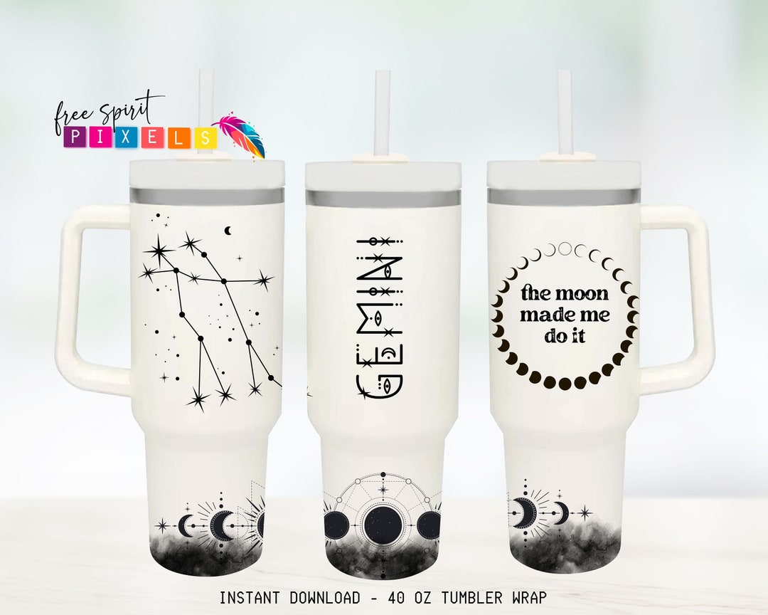 GEMINI 40oz Tumbler Wrap - Zodiac Astrology Sign the Moon Made Me Do It ...