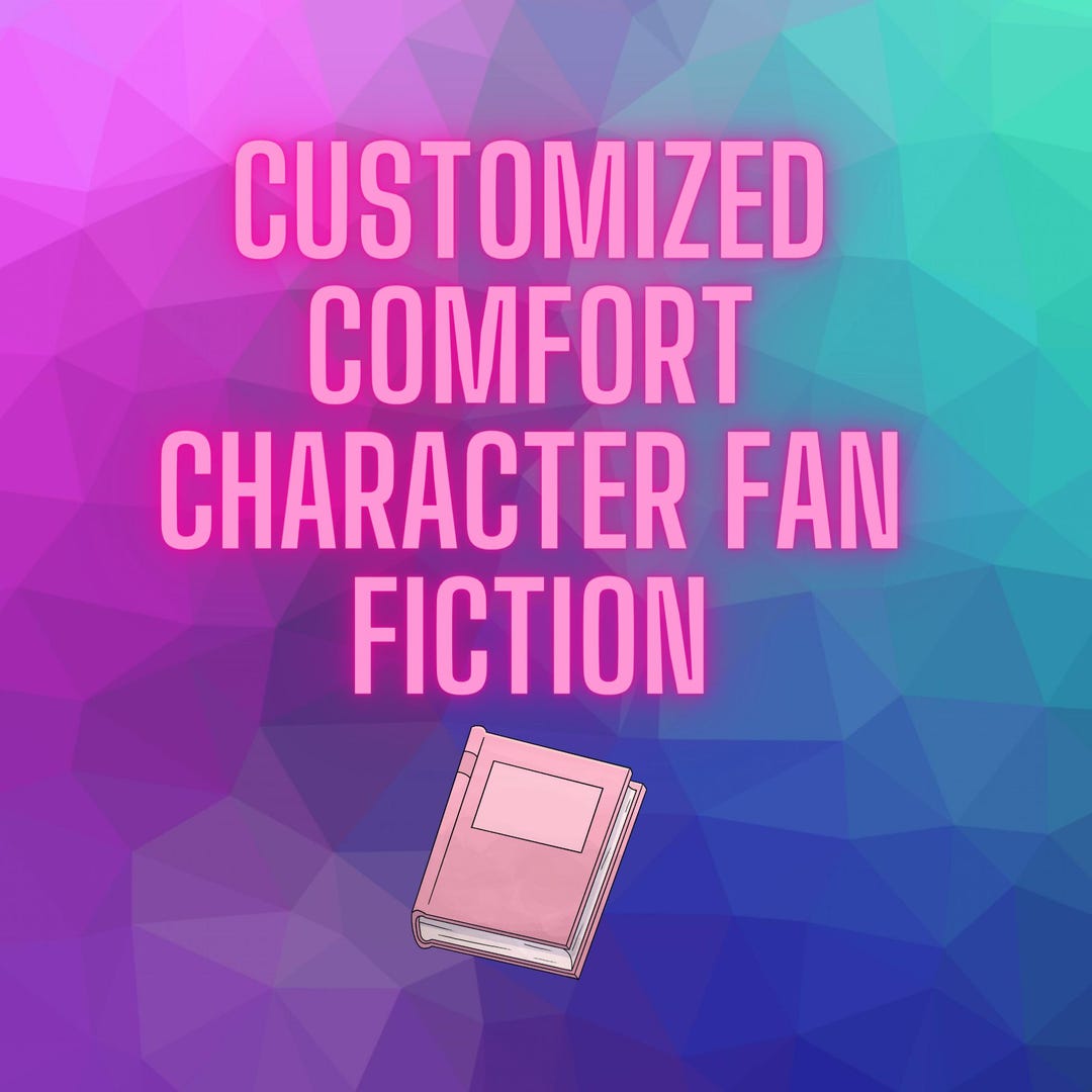 Comfort Character Fictional Other Customized Fan Fiction Story - Etsy