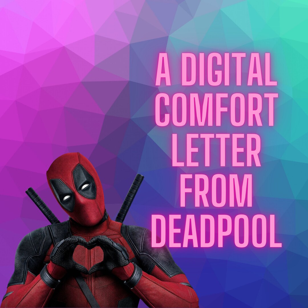 Deadpool Roleplay Comfort Letter A Digital Handwritten Letter From Wade ...
