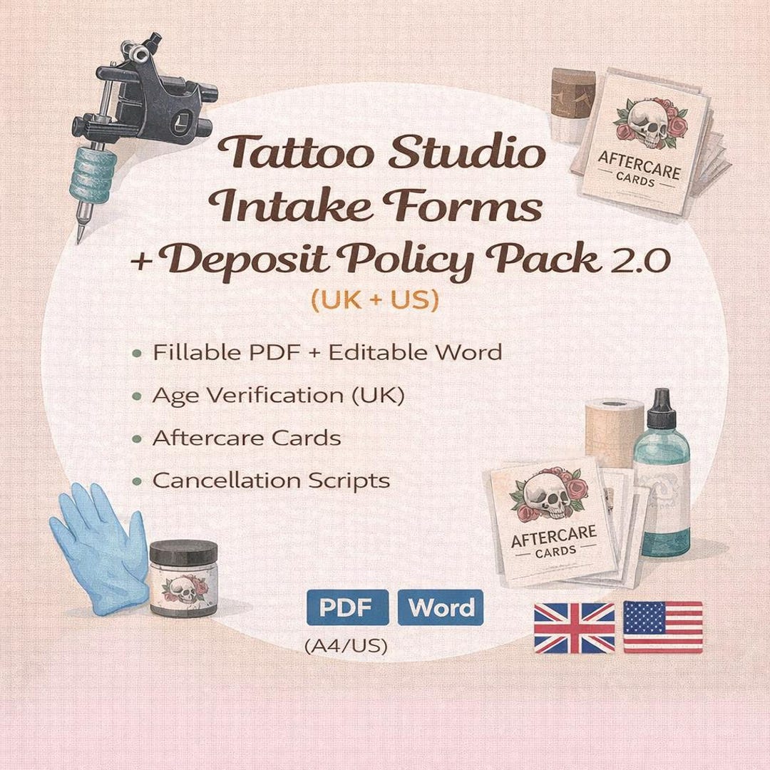Tattoo Studio Intake Forms + Deposit Policy Pack 2.0 (UK + US ...