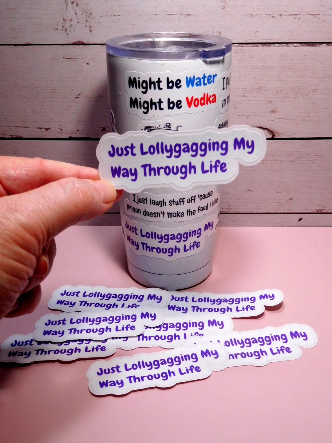 Just Lollygagging My Way Through Life Sticker – Funny Adult Vinyl ...