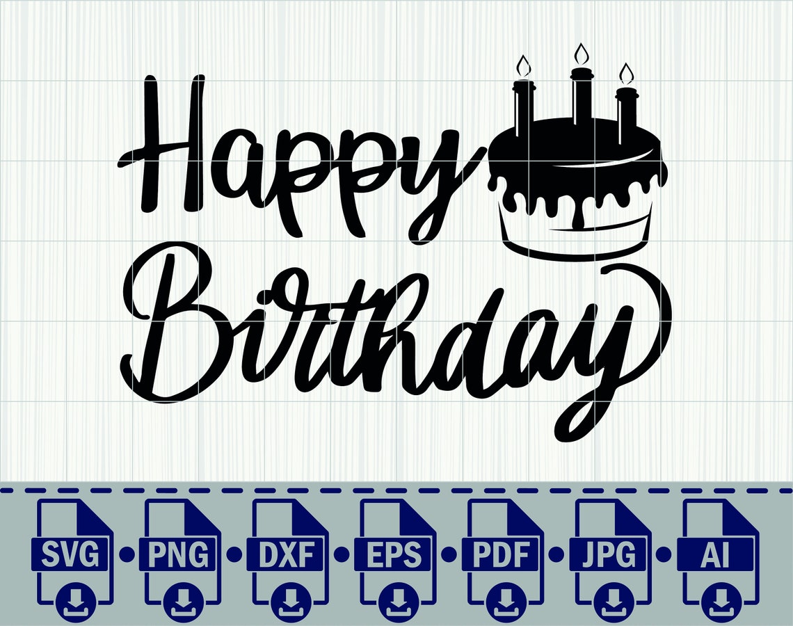 Birthday Cake SVG, Happy Birthday Svg Cut File, Birthday Party Svg ...
