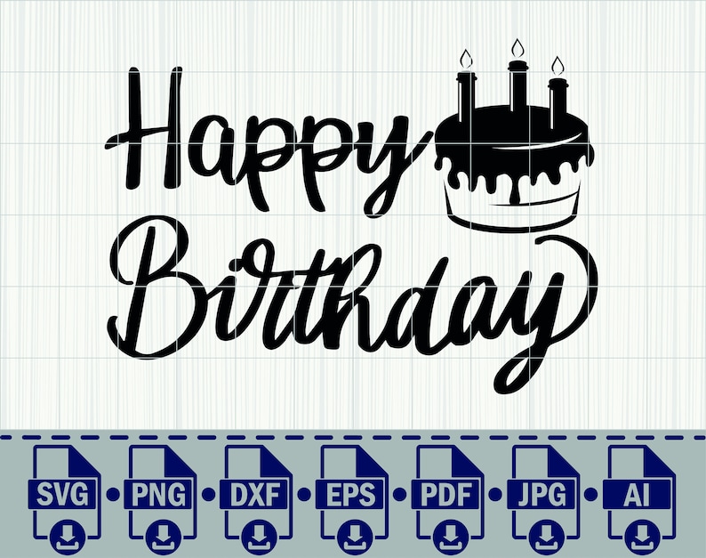 Birthday Cake SVG, Happy Birthday Svg Cut File, Birthday Party Svg ...