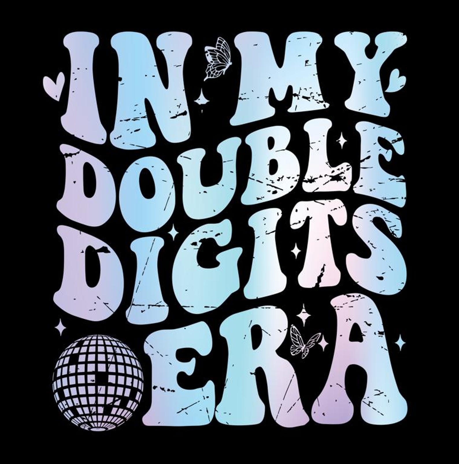 In My Double Digits Era PNG, Double Digits Era Png, 10th Birthday ...