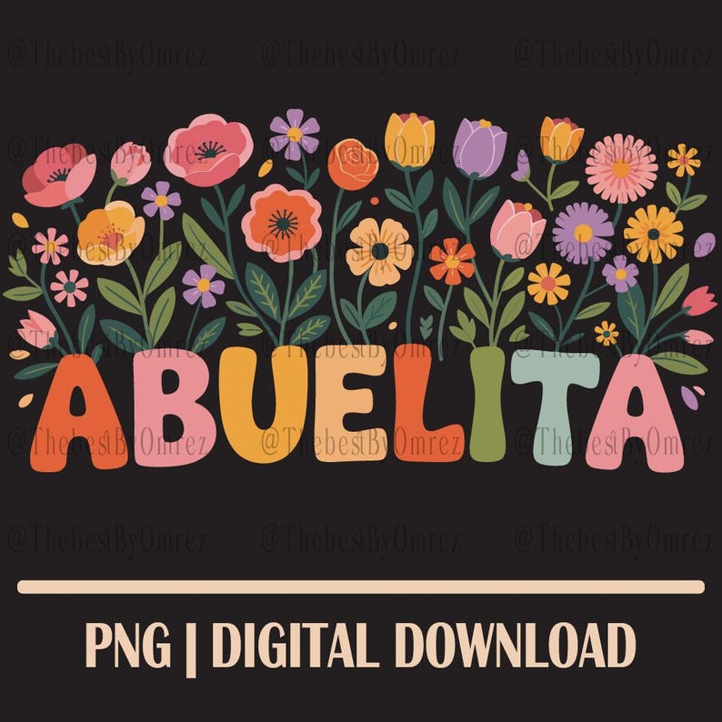 Abuelita Floral Png File Mother S Day Sublimation Design Digital