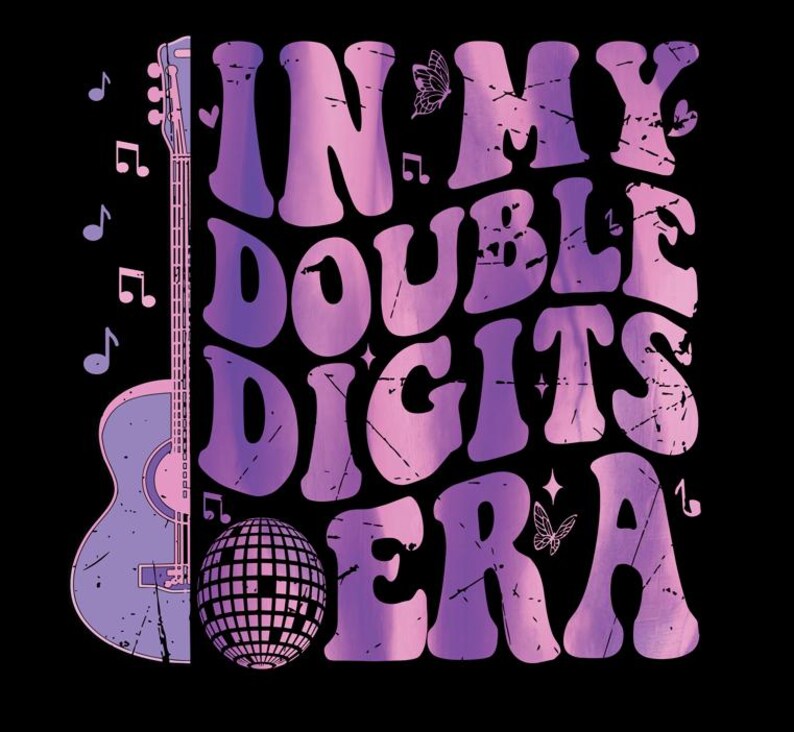 In My Double Digits Era PNG, Double Digits Era Png, 10th Birthday ...
