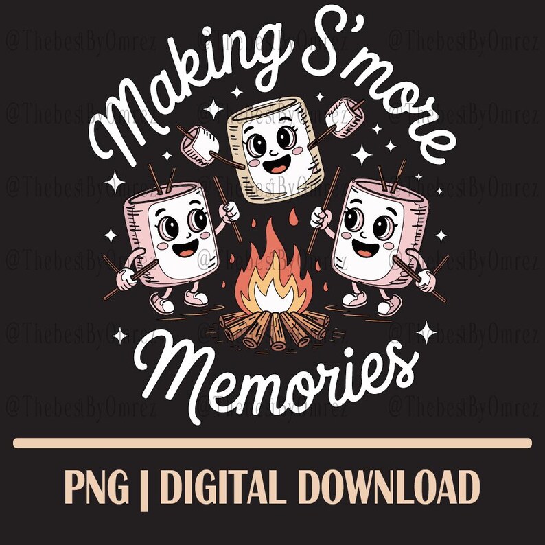 Making Smore Memories Png, Instant Download, Camping Png, Family Sign ...
