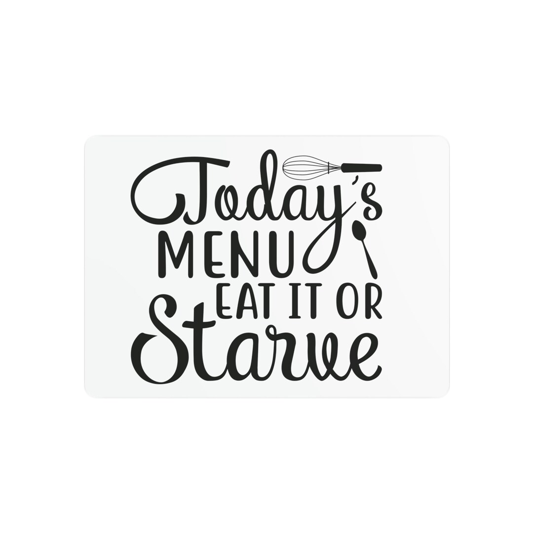 Metal Art Sign Today's Menu Eat It or Starve - Etsy