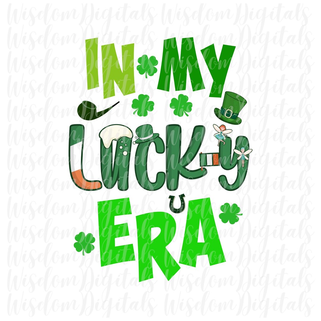 In My Lucky Era SVG St Patricks Day Svg Png DTG DTF Direct to Film ...