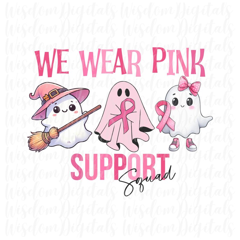 Breast Cancer Month PNG We Wear Pink Support Squad Png Breast Cancer ...