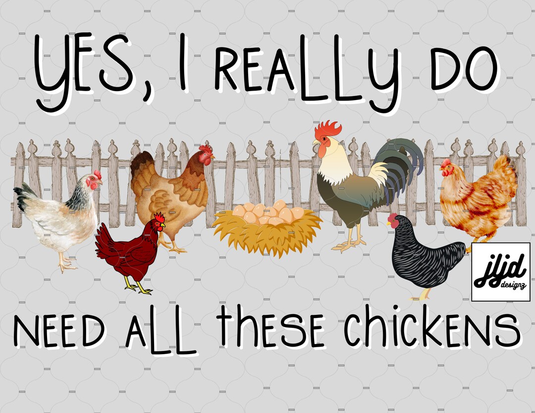 Chicken Sublimation or DTF Ready to Press Transfer Print Yes, I Really ...