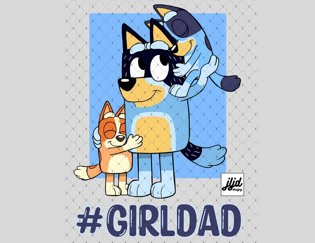 Bluey Bingo Girl Dad Dadlife Sublimation or DTF Ready to Press Transfer ...
