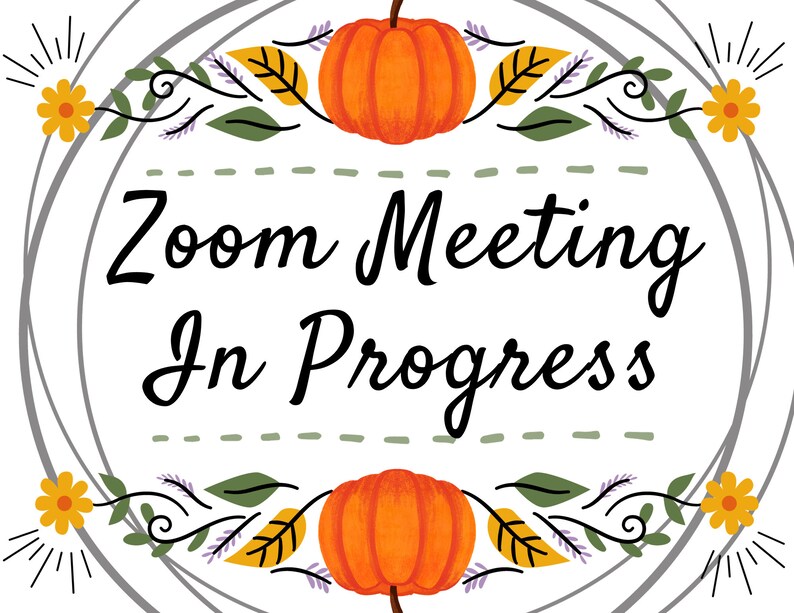 Office Sign for Fall, Zoom Meeting Sign, Office Sign Custom, Sign With ...