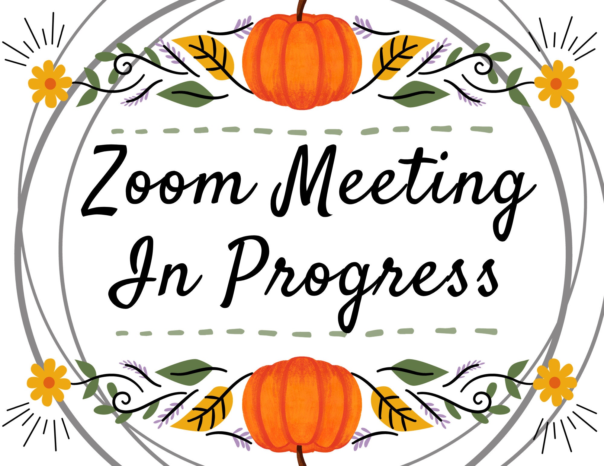 Office Sign for Fall, Zoom Meeting Sign, Office Sign Custom, Sign With ...