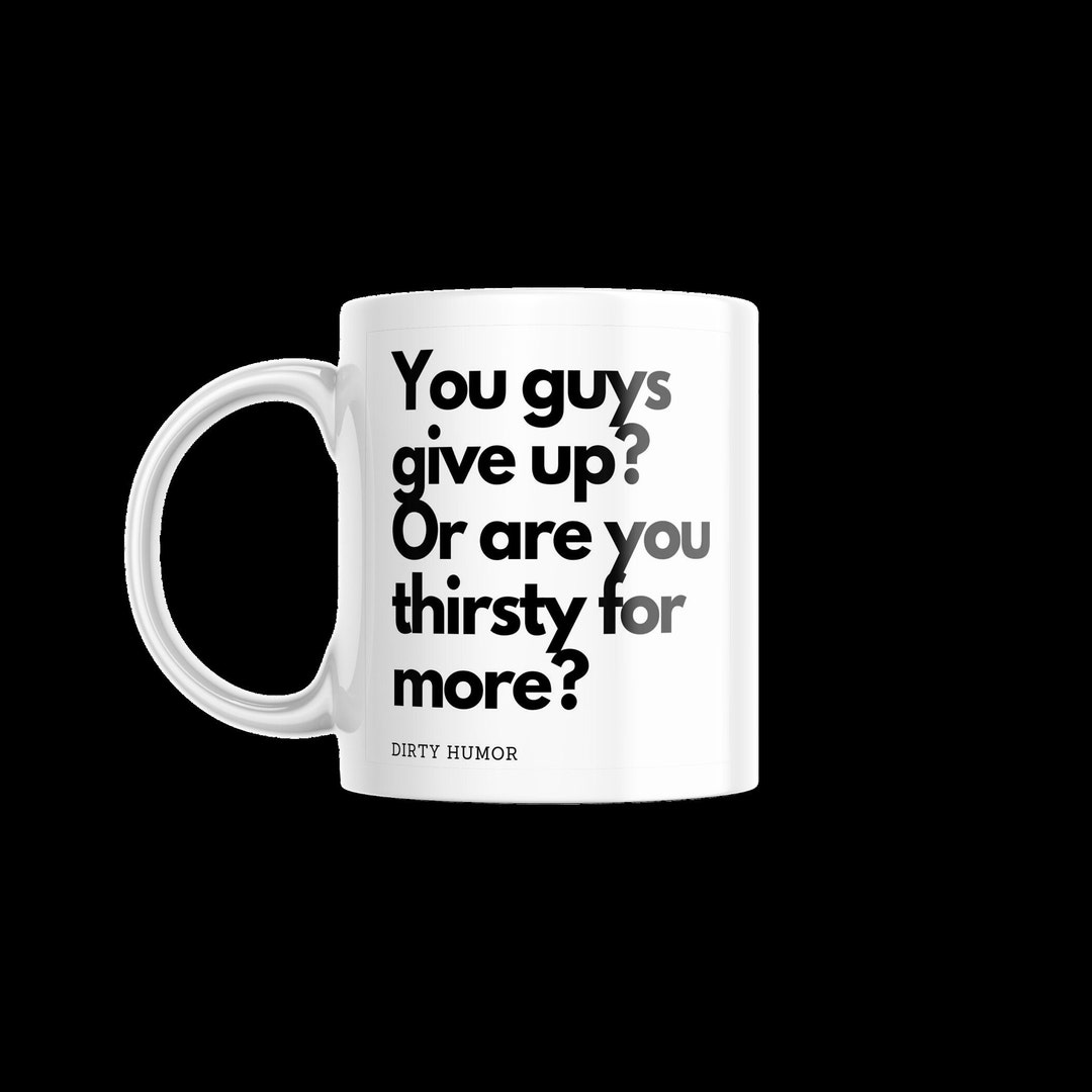 Dirty Humor Home Alone: You Guys Give Up or Are You Thirsty for More - Etsy