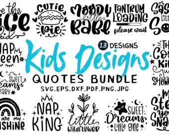 Kids Design SVG Bundle, Children Quotes Svg, Funny Kids Quote Design ...