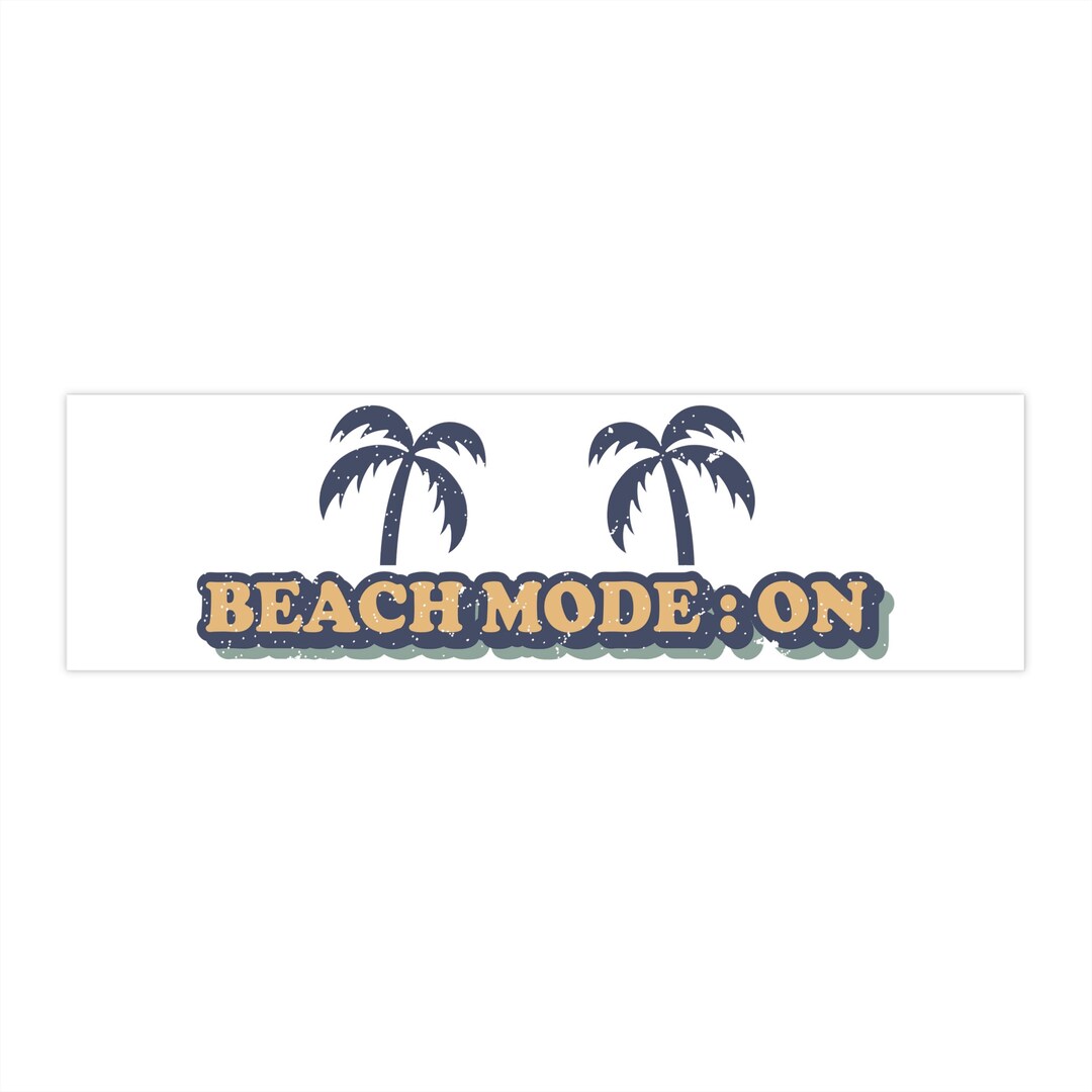 Beach Mode Bumper Stickers, Beach Bumper Sticker, Beach, Bumper Sticker ...
