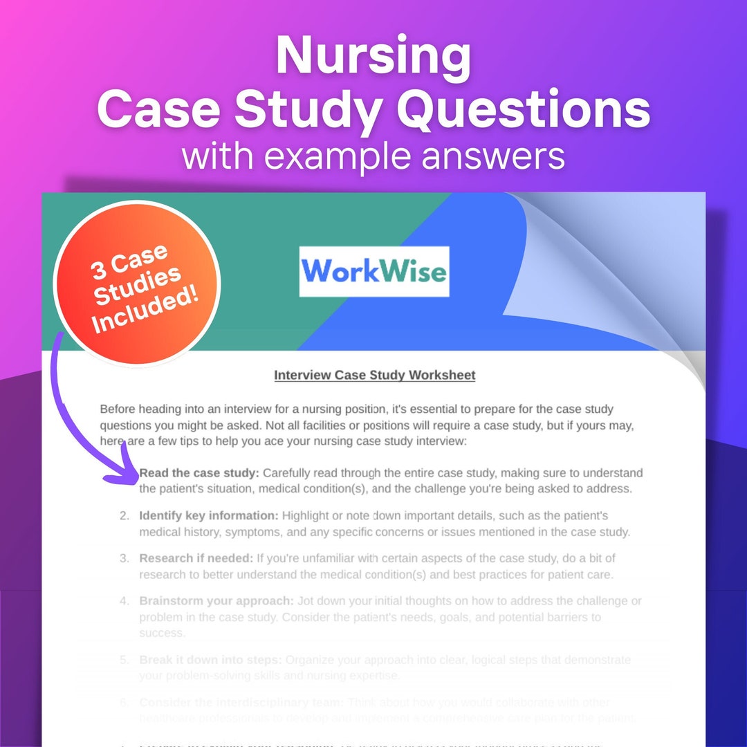 Nurse Interview Case Study Questions & Answers, Plus Bonus Question, Tips, Hints, How to Answer ...