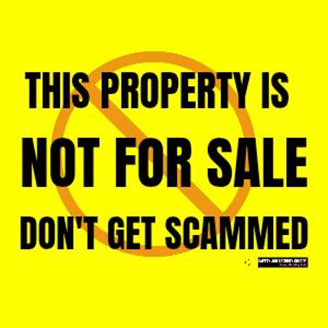 Property Not for Sale Sign Printable Vacant Scam Warning Prevent Fake ...