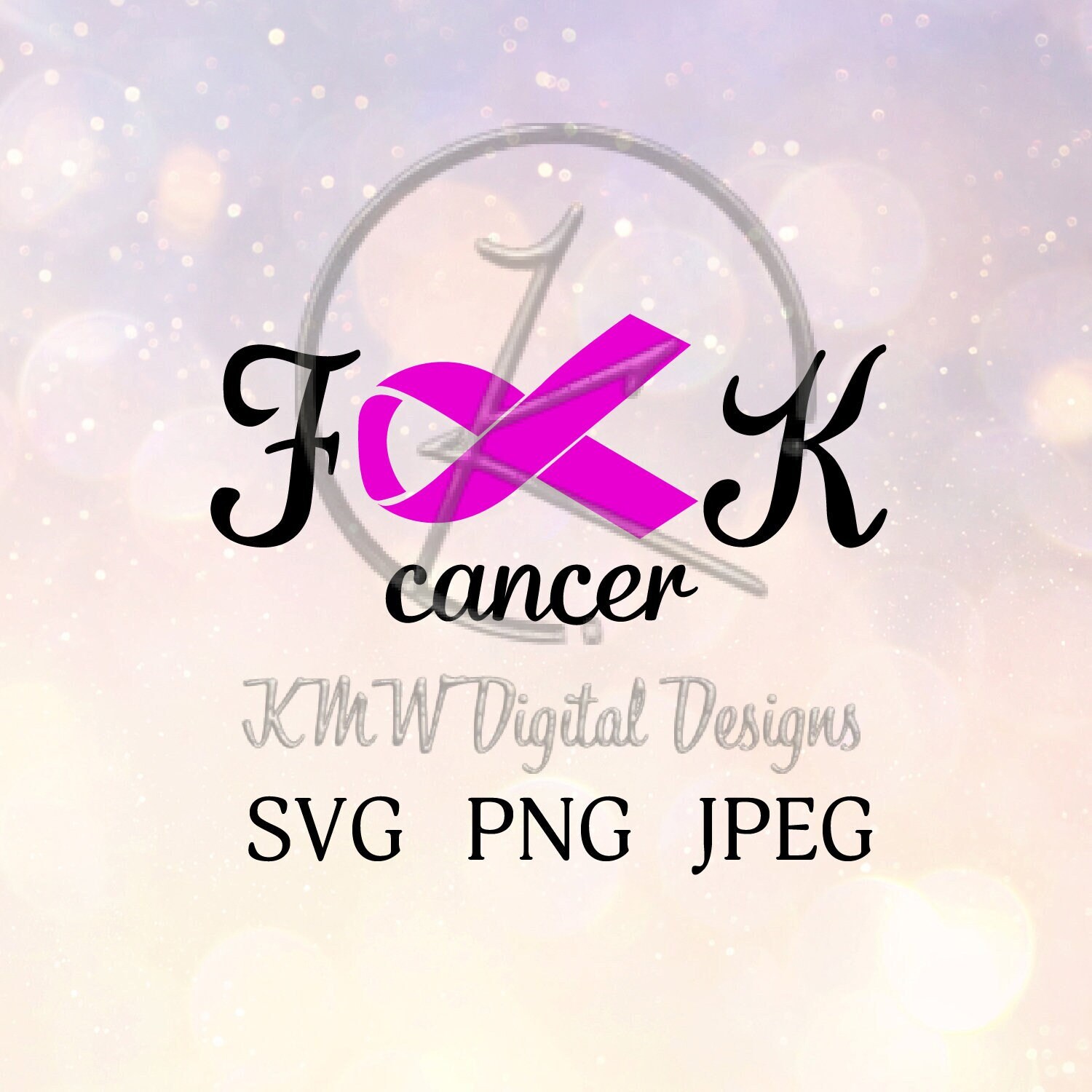 F K Cancer SVG PNG JPEG - Etsy