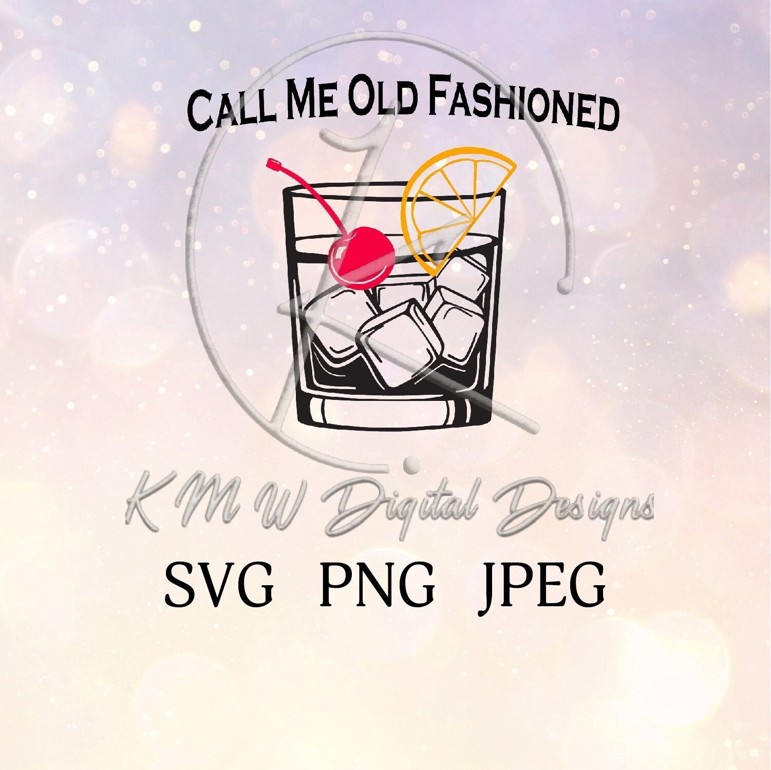 Call Me Old Fashioned Cocktail SVG PNG JPEG - Etsy